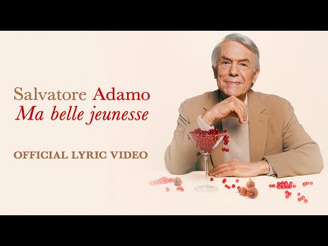 Salvatore Adamo - Ma belle jeunesse (Official Lyric Video)