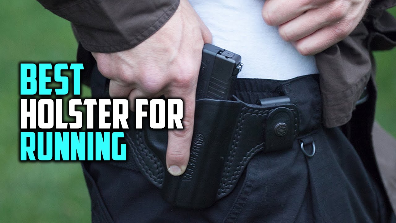 Best Holster for Running in 2022 - Top 5 Review | Hand Orientation ...