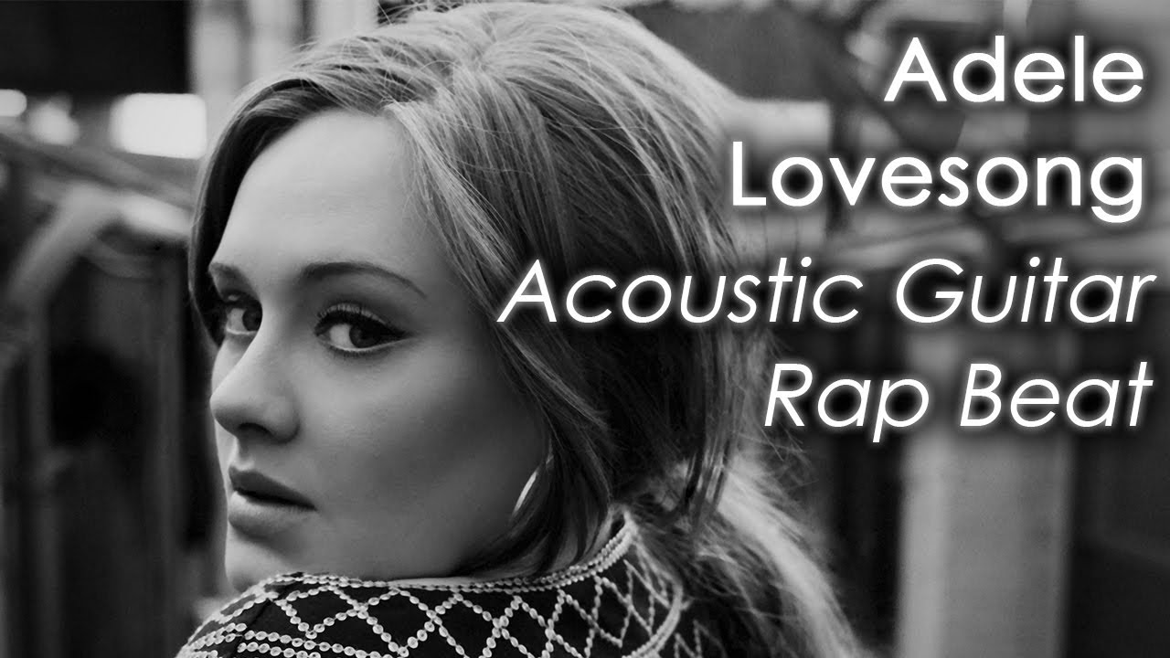 Adele - Lovesong | Acoustic Guitar Rap Beat - YouTube