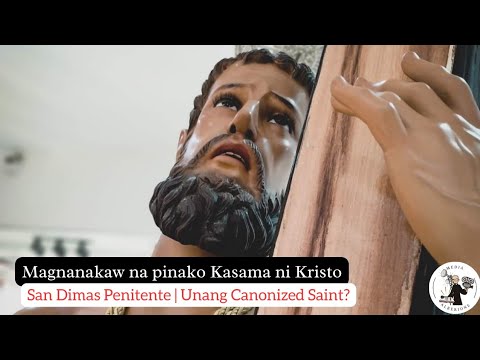 San Dimas Penitente | Kaunaunahang Santa, Isang magnanakaw at mamamatay ...