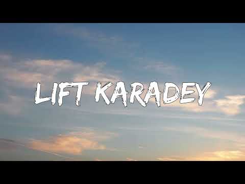 Lift Karadey -  Adnan Sami  ( Lyrics )