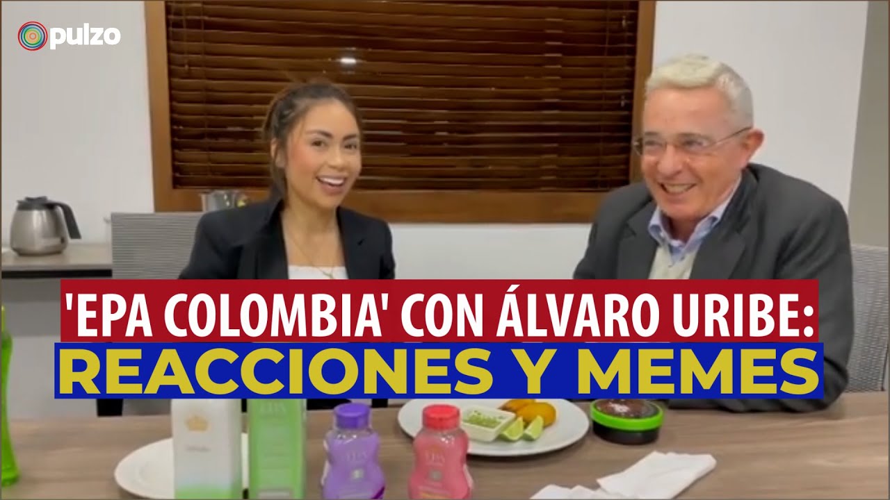 'Epa Colombia' con Álvaro Uribe: reacciones y memes | Pulzo - YouTube