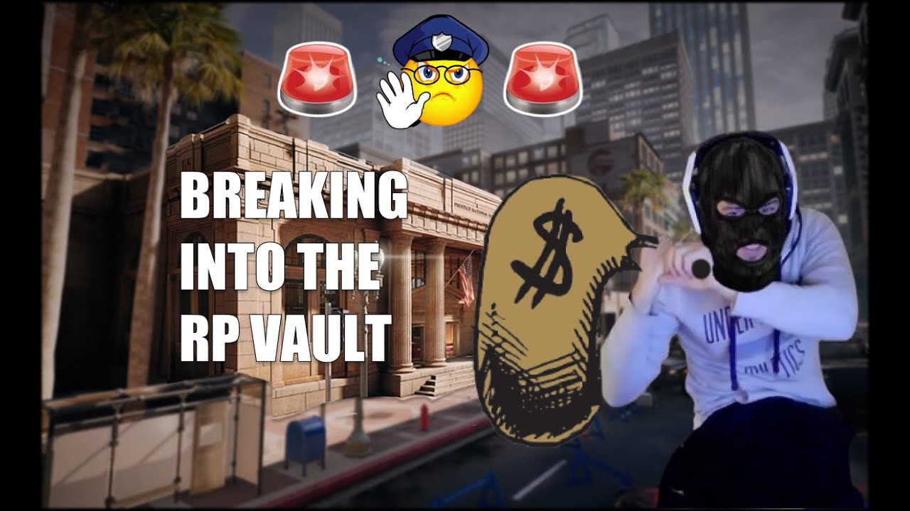 Breaking into the RP VAULT! - YouTube