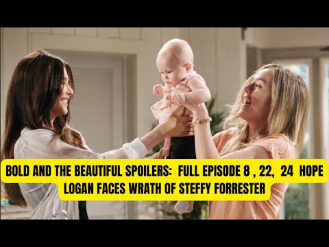 Bold And The Beautiful Spoilers: Full Episode 8 , 22, 24 Hope Logan ...