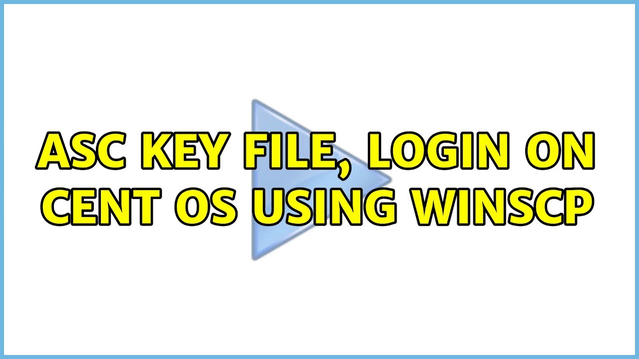 ASC key file, login on cent OS using WINSCP - YouTube