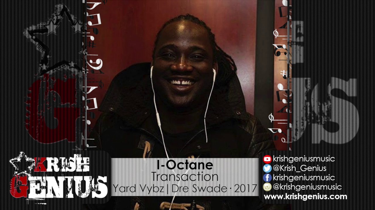 I-Octane - Transaction [Black Peppa Riddim] January 2017 - YouTube