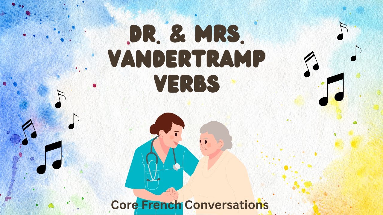 Dr & Mrs Vandertramp | French Song | Verbes conjugués avec « être ...