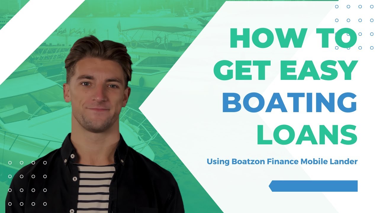 Boatzon Finance Mobile Lander - How To Get Quick & Easy Loans For Boats ...