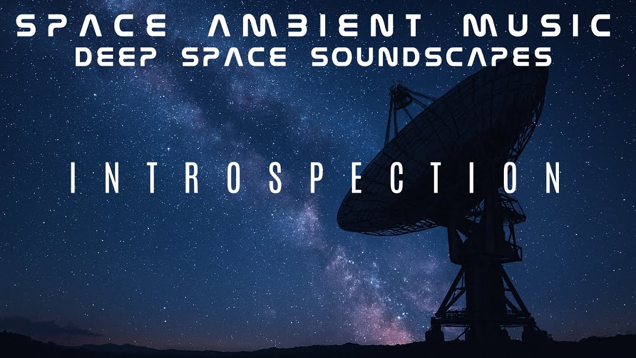 Space Ambient Music - Deep Space Soundscapes - YouTube