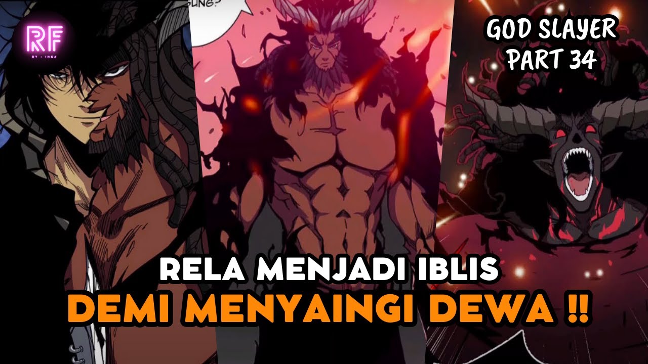 RELA MENJADI IBLIS DEMI MENYAINGI DEWA !! | ALUR CERITA GOD SLAYER PART ...