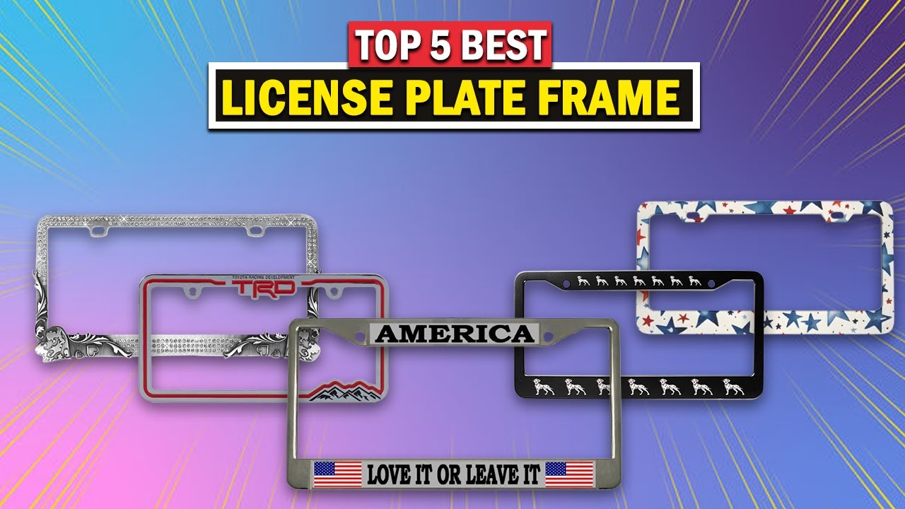 Top 5 Best License Plate Frames 2025 - YouTube