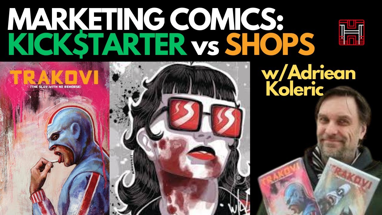 Small Press Publishers vs Kickstarter w/ Indie Comic Artist & Writer ...