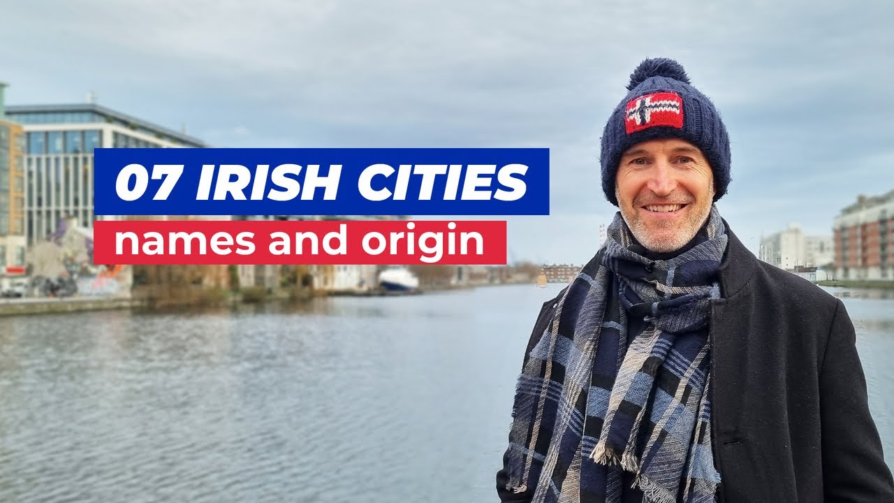 Names and Origins of 7 Irish Cities - YouTube