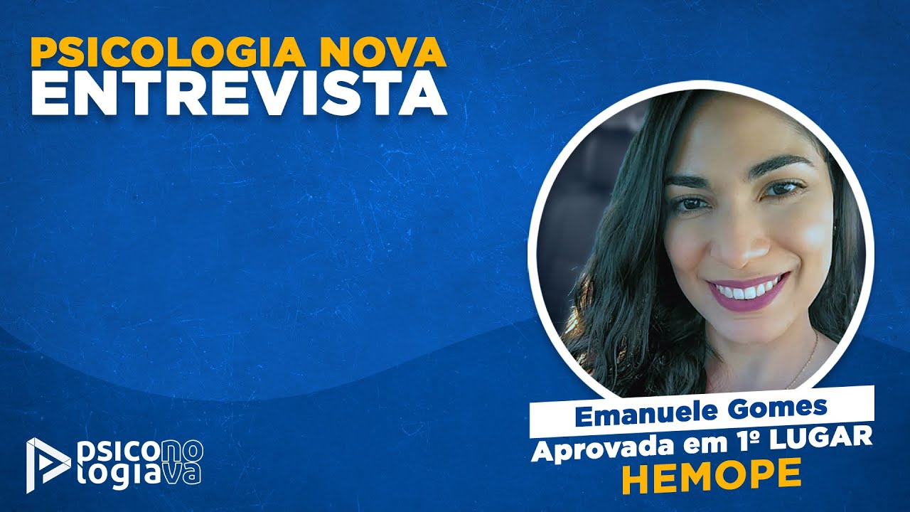 Psicologia Nova Entrevista - Emanuele Aparecida Gomes - 1º Lugar Hemope ...
