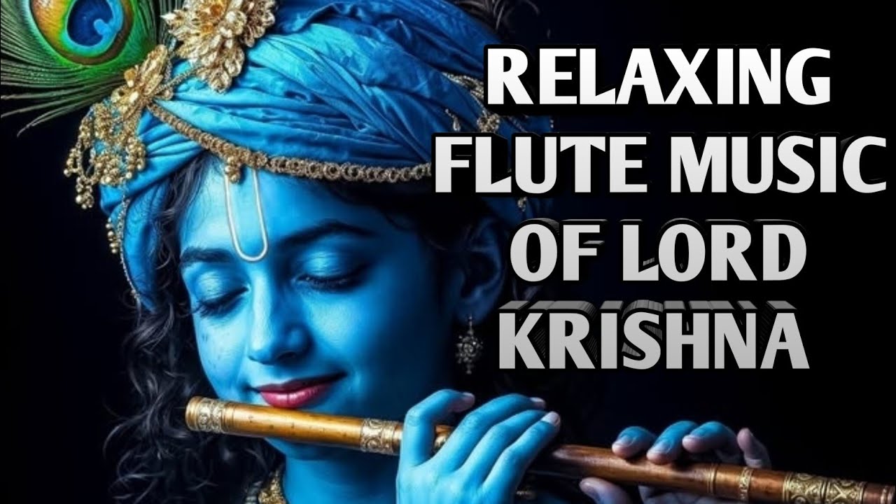 Relaxing Flute Music of lord Krishna || Krishna song instrumental - YouTube
