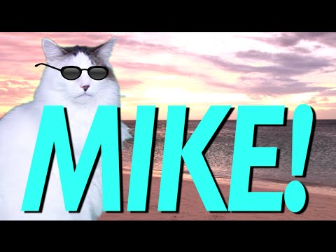 HAPPY BIRTHDAY MIKE! - EPIC CAT Happy Birthday Song - YouTube
