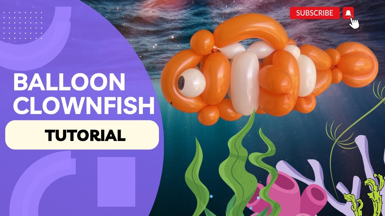Balloon Clownfish Tutorial (How to make) - YouTube