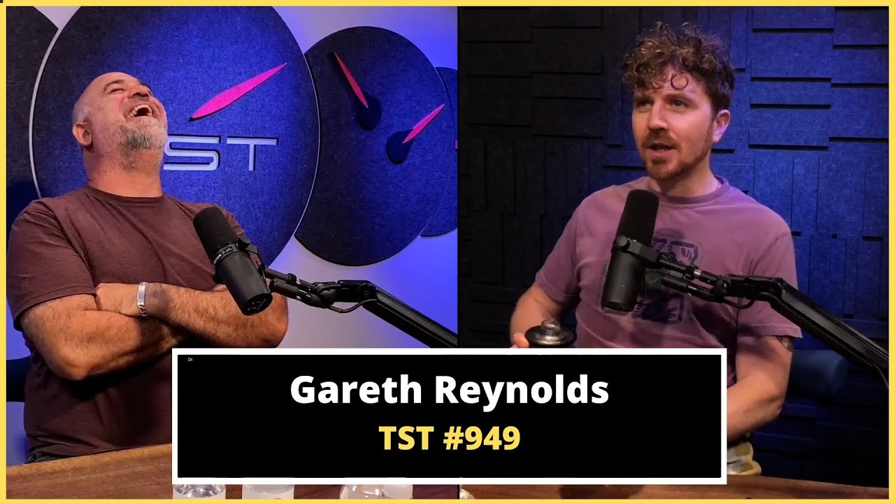 Gareth Reynolds - TST Podcast #949 - YouTube