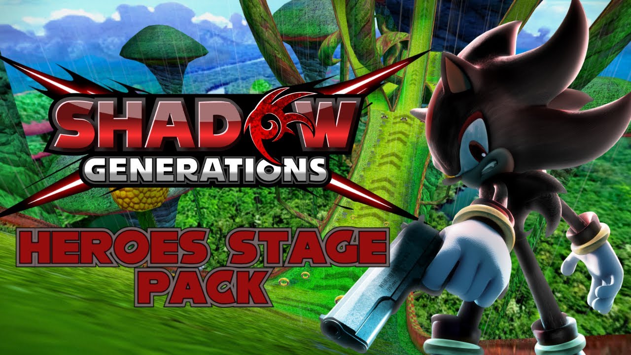 05 Shadow in Heroes Stages | Shadow Generations Mods - YouTube