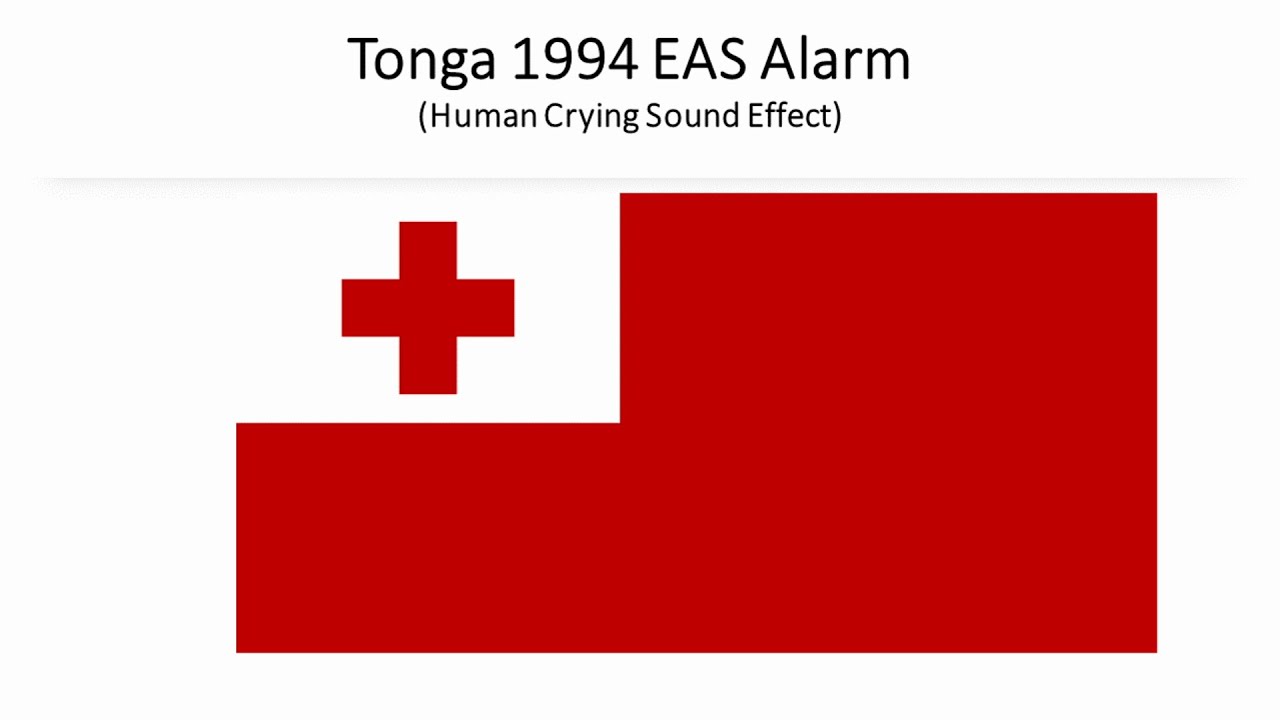EAS Alarm YouTube - Tonga1994 EAS Alarm (Human Crying Sound Effect ...