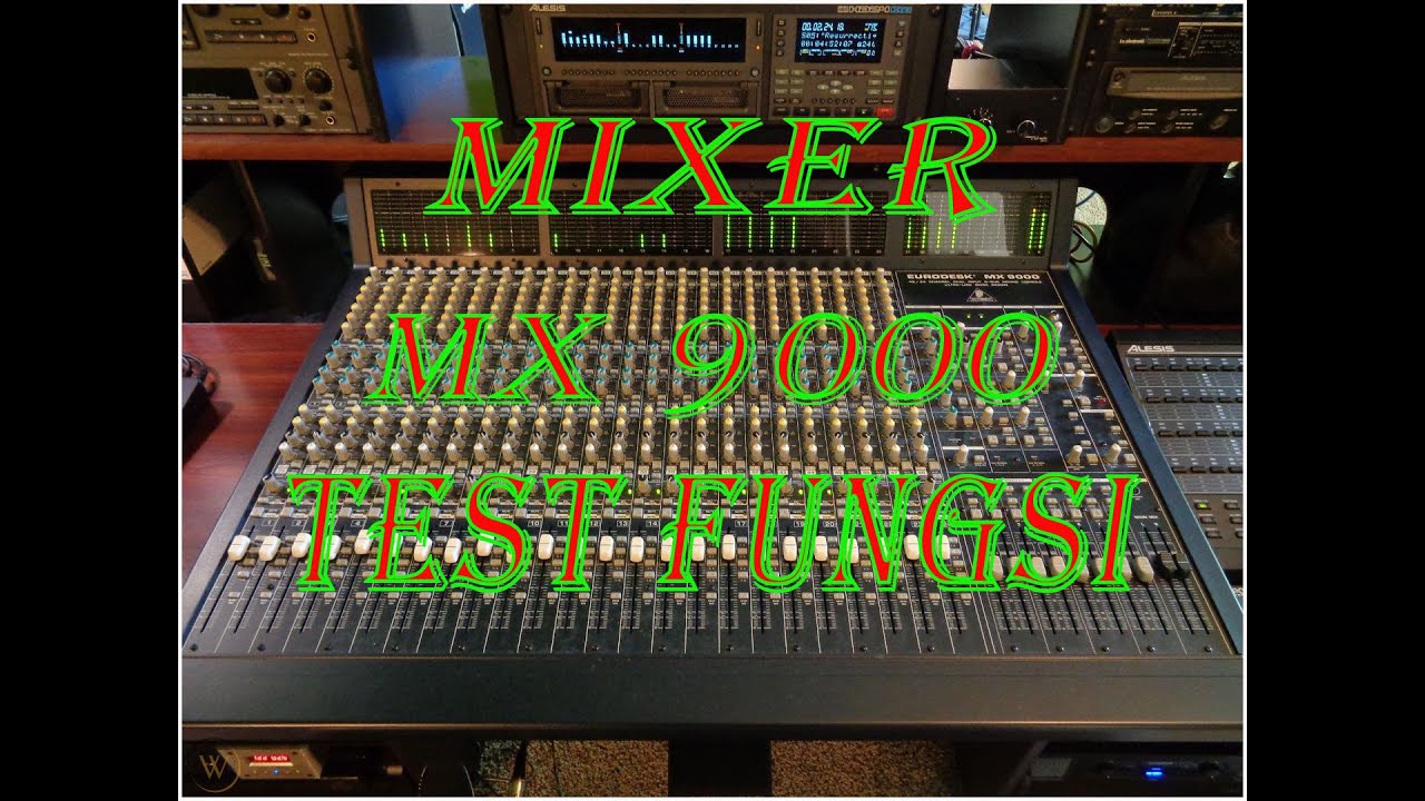 TEST CONTROL ALL FUNGSI MIXER MX 9000 - YouTube