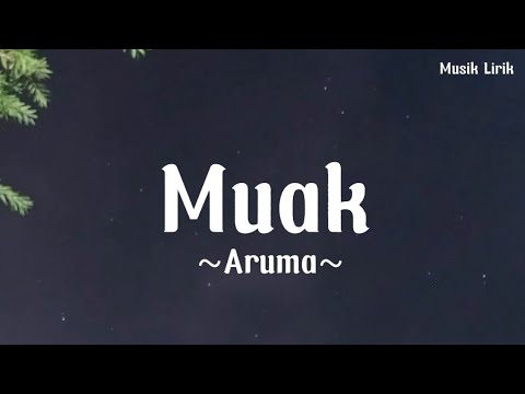 Muak~Aruma-Lyrics - YouTube