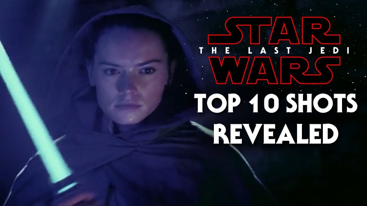 Top 10 NEW Star Wars The Last Jedi Shots Revealed! & More! - YouTube