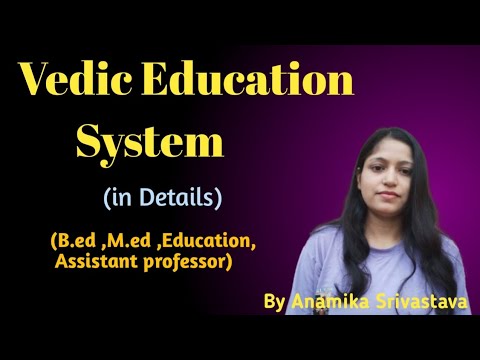 Vedic Education System (in details) - YouTube