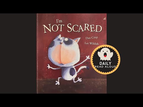I'm Not Scared (Dan Crisp) - Daily Read Aloud - YouTube