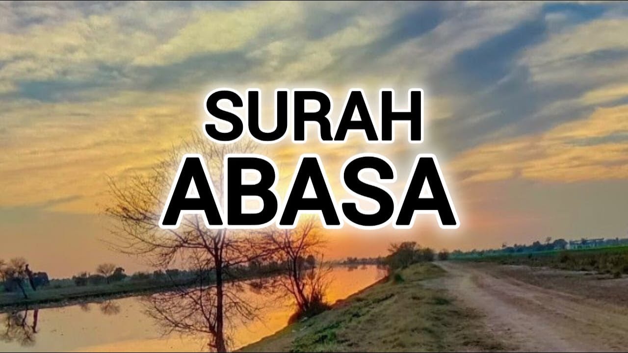 80 Surah Abasa Holy Quran Beautiful Recitation By Sheikh Qari Muhammad ...
