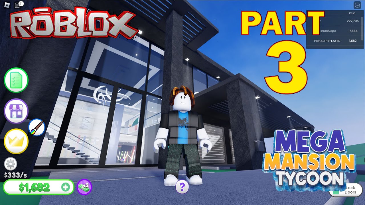 ROBLOX MEGA MANSION TYCOON || PART 3 || - YouTube