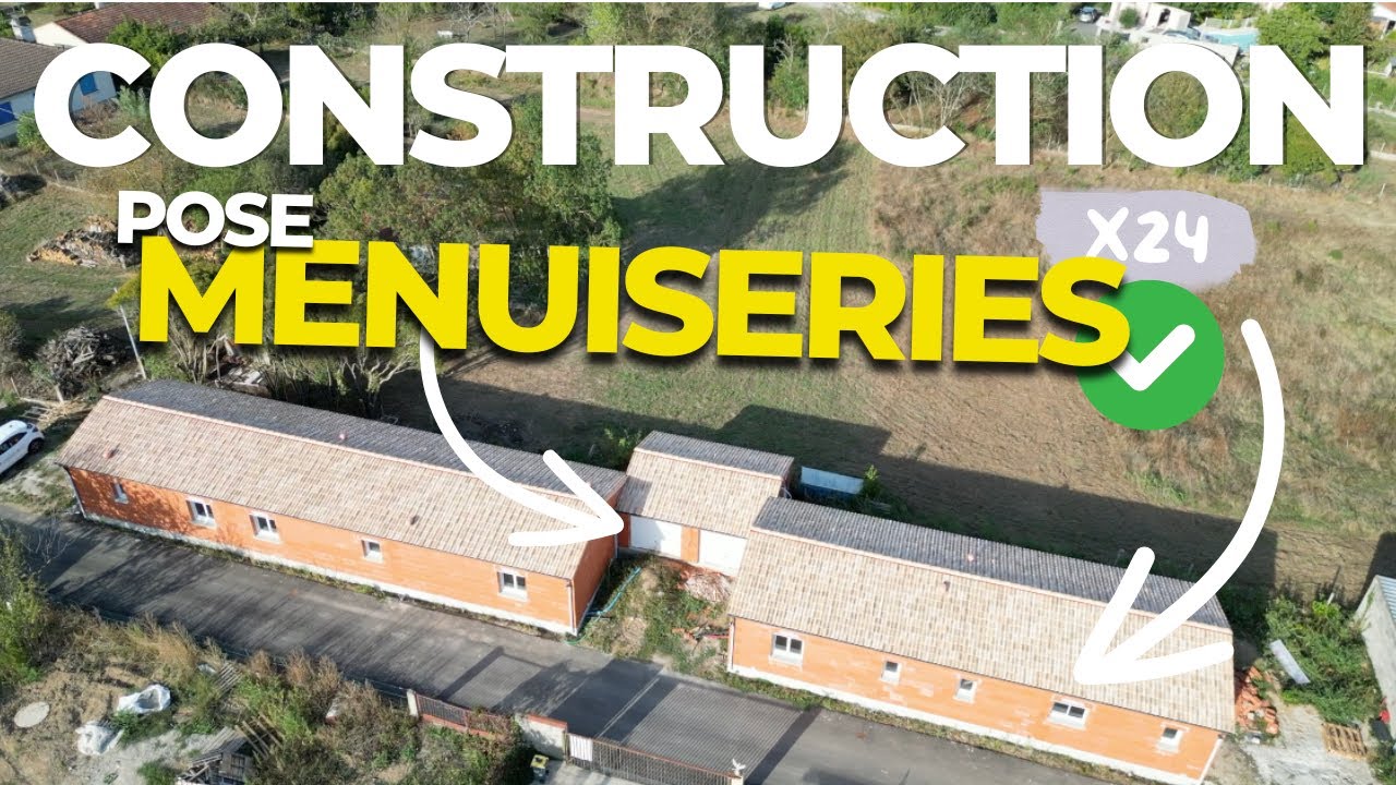 CONSTRUCTION DE MAISON : POSE DES MENUISERIES (Hors d'air en 1 jour) - YouTube