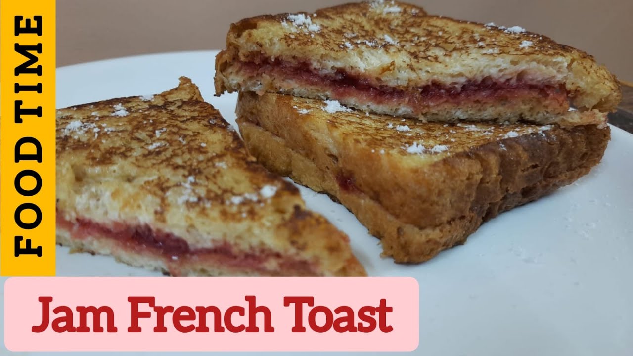 Jam French Toast | Easy Breakfast Recipe | - YouTube