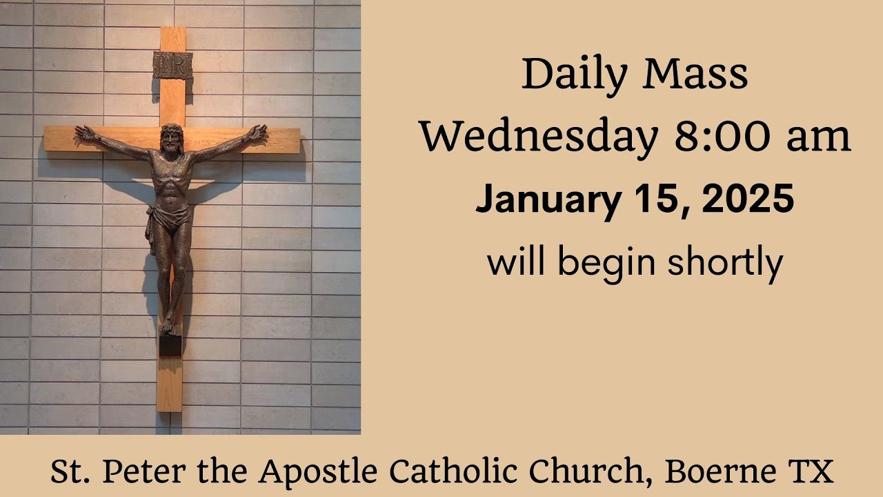 Daily Mass - Wednesday 8 AM January 15, 2025 - YouTube