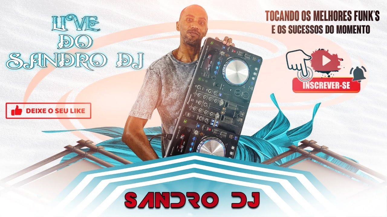 LIVE DO SANDRO DJ - 426 - SANDRO DJ -TOCANDO TODOS OS RITMOS - YouTube
