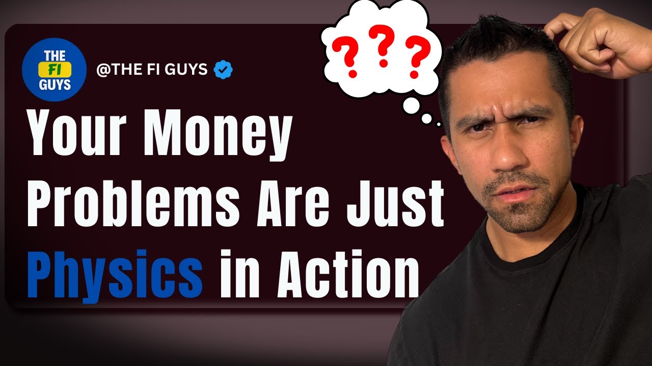 How Physics Holds the Key to Better Money Habits | 081FF - YouTube