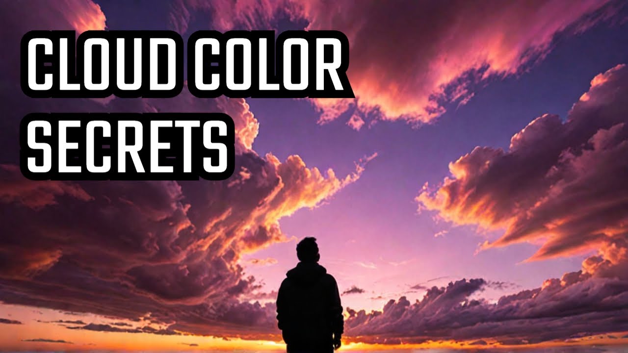 Exploring the Science Behind Cloud Colors - YouTube