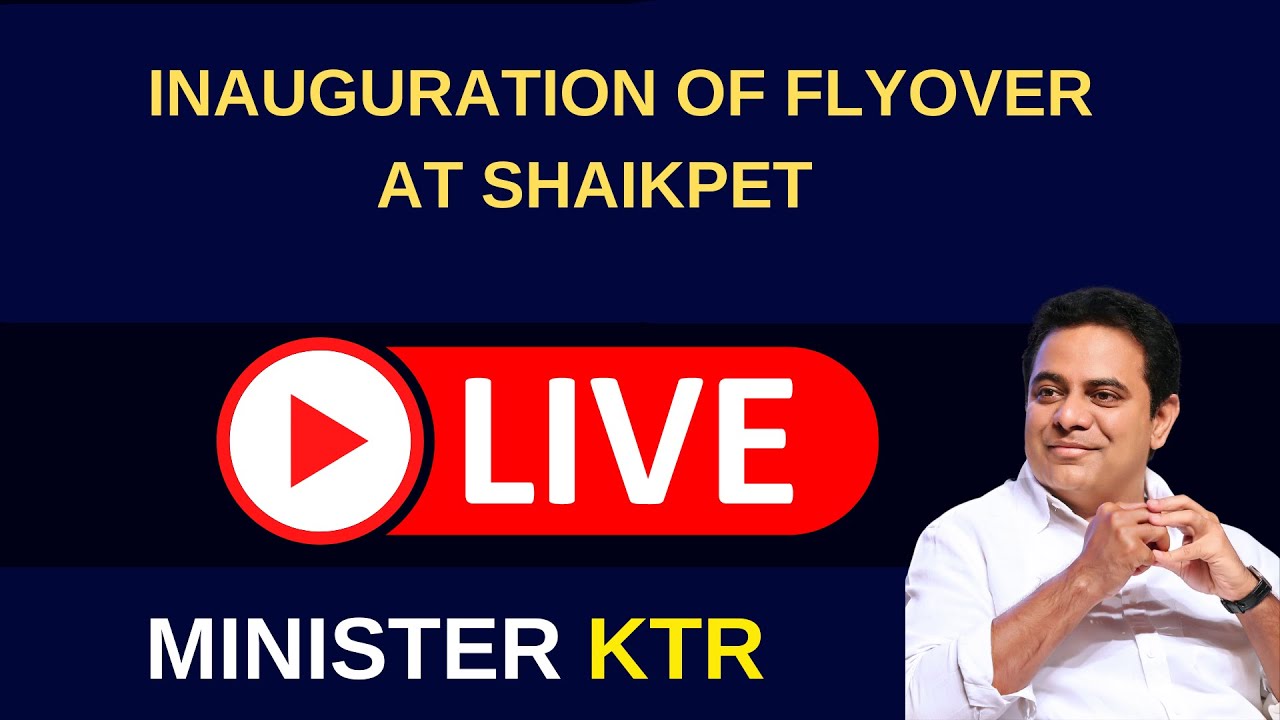 Minister Sri. KTR Participating in Inauguration of Flyover at Shaikpet ...