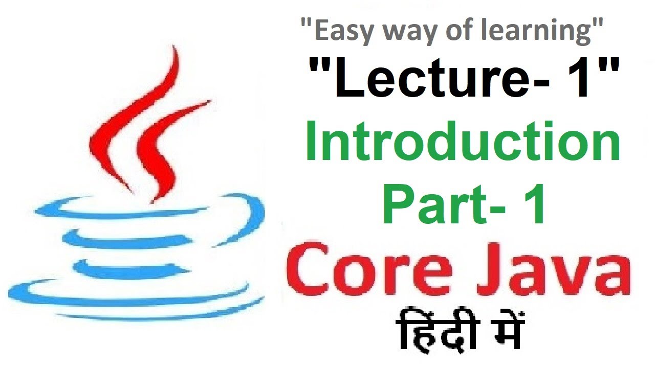 Introduction To Java Core Java Tutorial For Beginners Lecture 1 In 8021