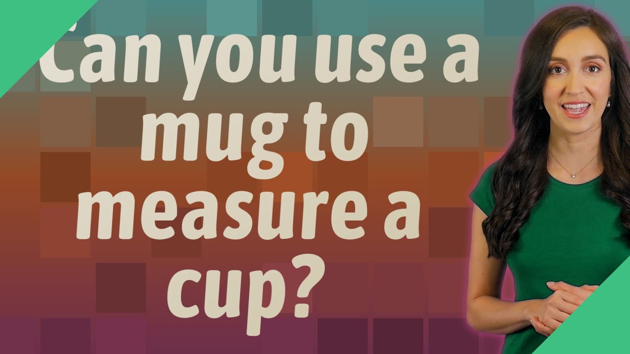 Can You Use A Mug To Measure A Cup YouTube can-you-use-a-mug-to-measure-a-cup-youtube