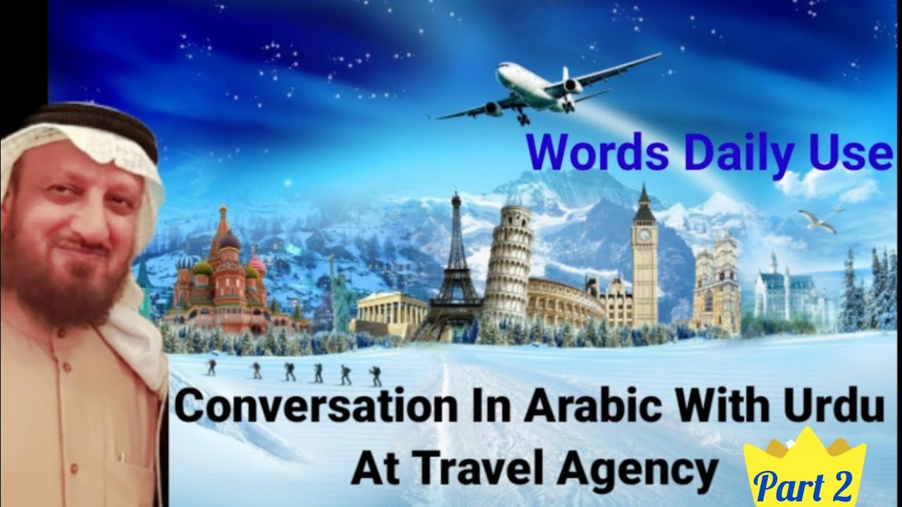 Arabic Language use in Travel Agency |Conversation in Arabic at travel ...