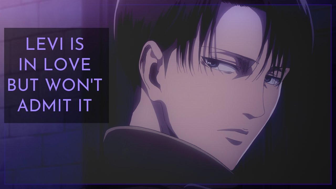 Levi Ackerman is in love but won't admit it playlist (Slowed & Reverbed ...