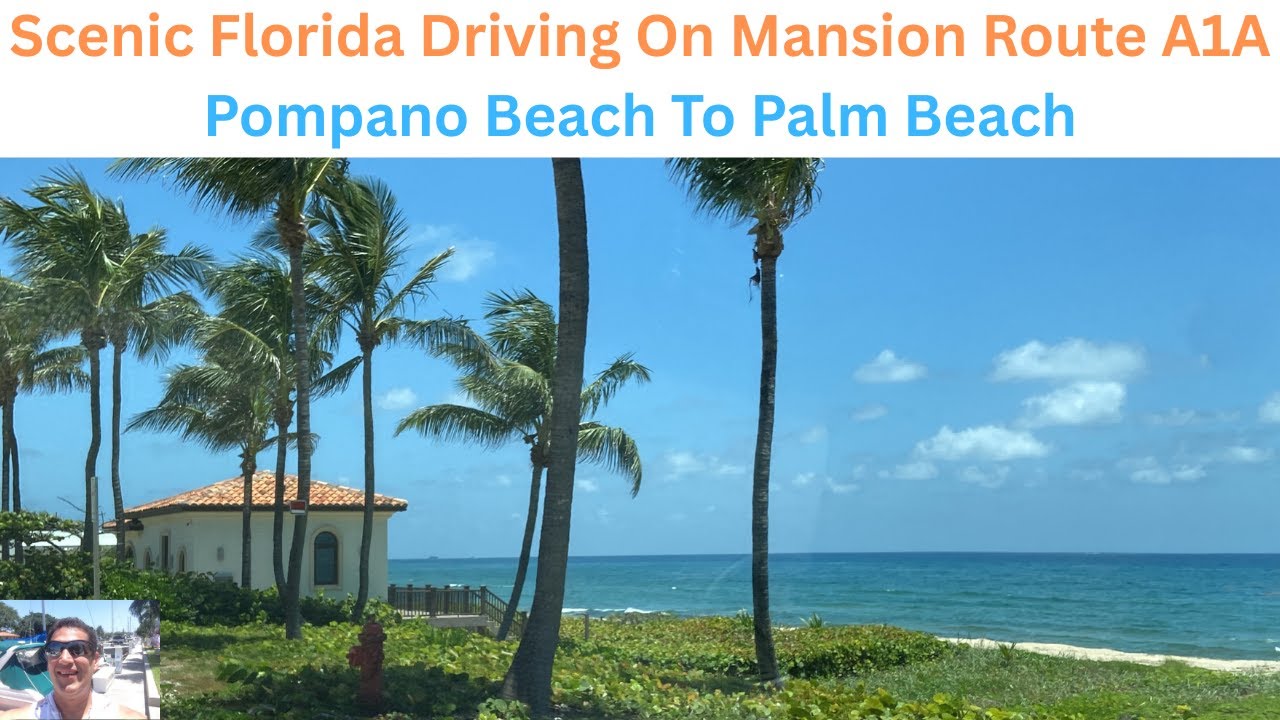 Scenic Florida Drive Route A1A Pompano Beach To Palm Beach - YouTube