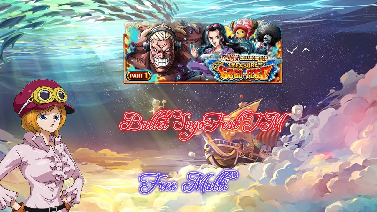 [OPTC] Bullet SugoFest TM Free Multi / Really Bandai?... - YouTube