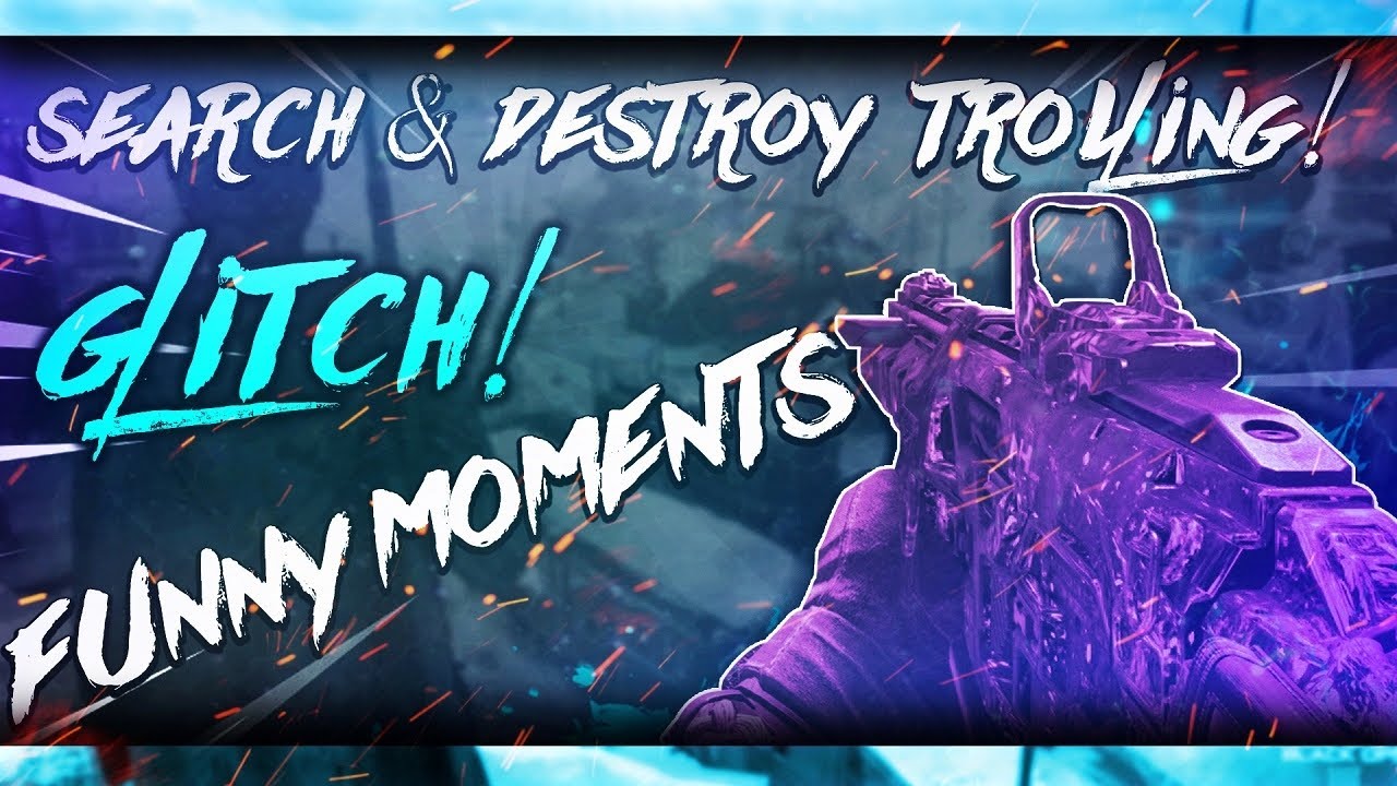 COD MODERN WARFARE FUNNY MOMENTS - SEARCH & DESTROY TROLLING + GLITCH ...