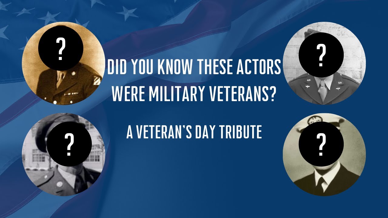 Did you know these actors were Military Veterans? | A Veteran's Day ...
