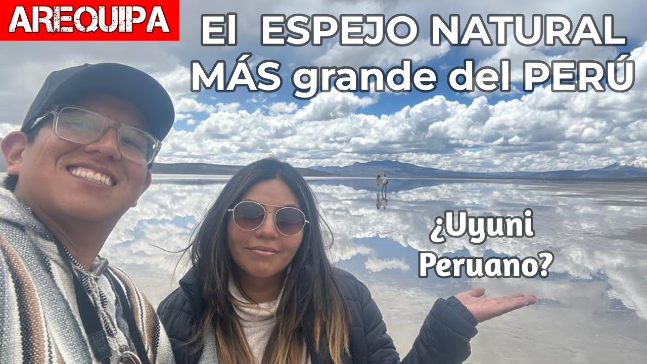 ¿Cómo puede ser real este salar en Perú? 🇵🇪 | Arequipa 2023 (3/3) - YouTube