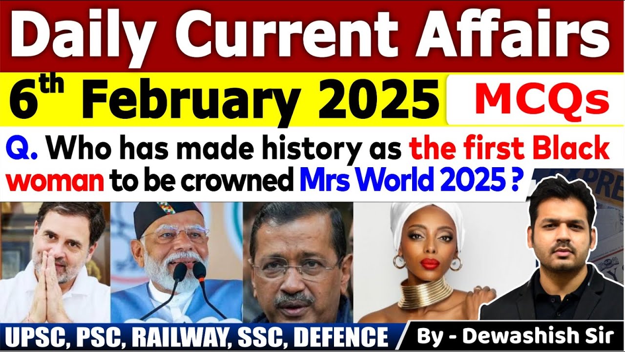 6th February 2025 | Daily Current Affairs | February Daily Current ...