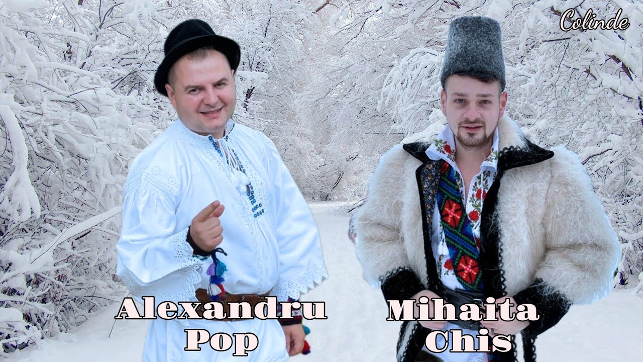 ️ Alexandru Pop & Mihaita Chis 🎄Colinde Traditionale 🎊 - YouTube