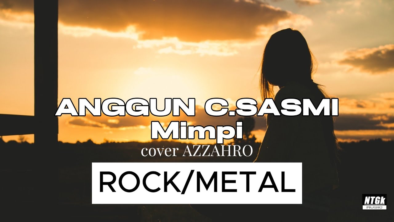 MIMPI - Anggun C.Sasmi (cover) ROCK/METAL - YouTube